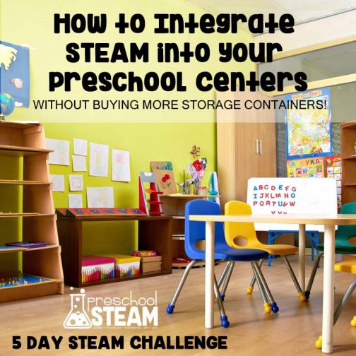 Join the STEAM Challenge - Preschool STEAM