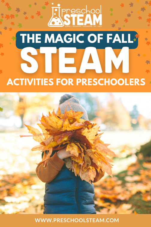 The Magic of Fall: STEAM Activities for Preschoolers - Preschool STEAM